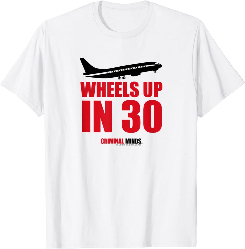 Criminal Minds T-Shirts - Wheels Up T-Shirt | Criminal Minds Store Criminal Minds T-Shirts - Wheels Up T-Shirt | Criminal Minds Store